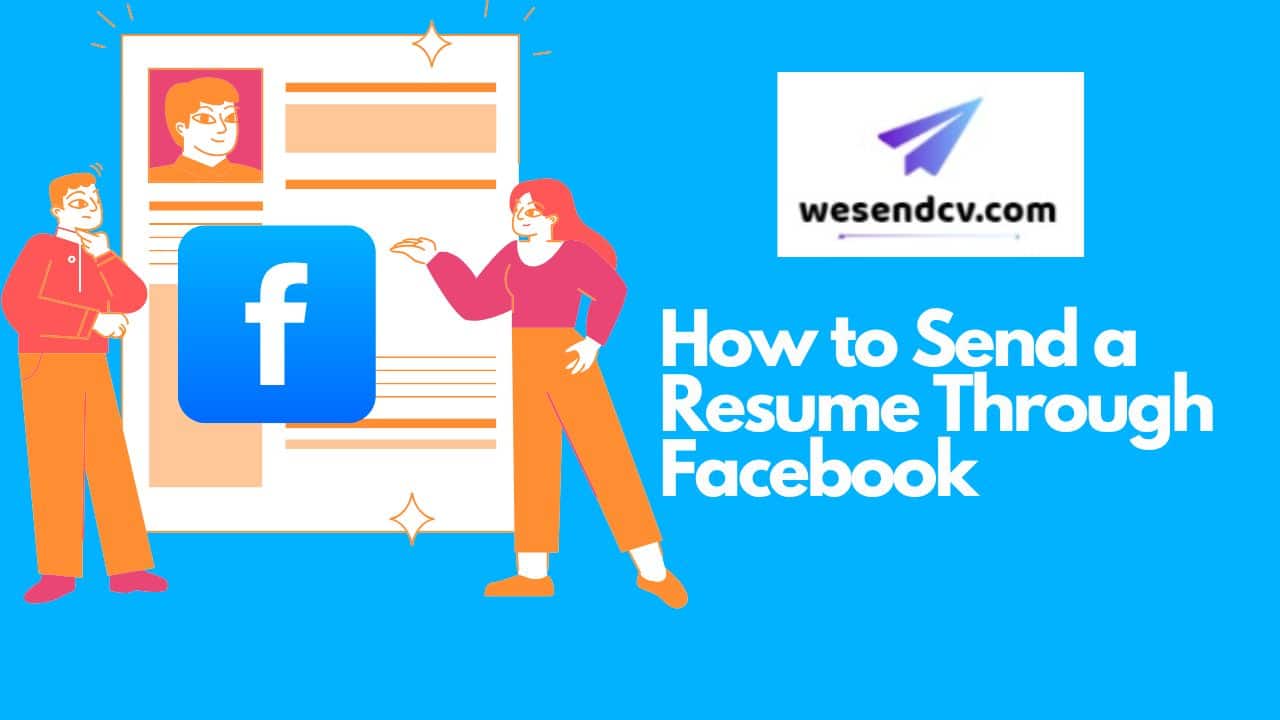 How to Send a Resume Through Facebook - A Step-by-Step Guide
